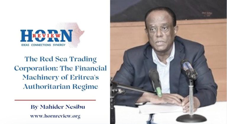 The Red Sea Trading Corporation: The Financial Machinery of Eritrea’s ...