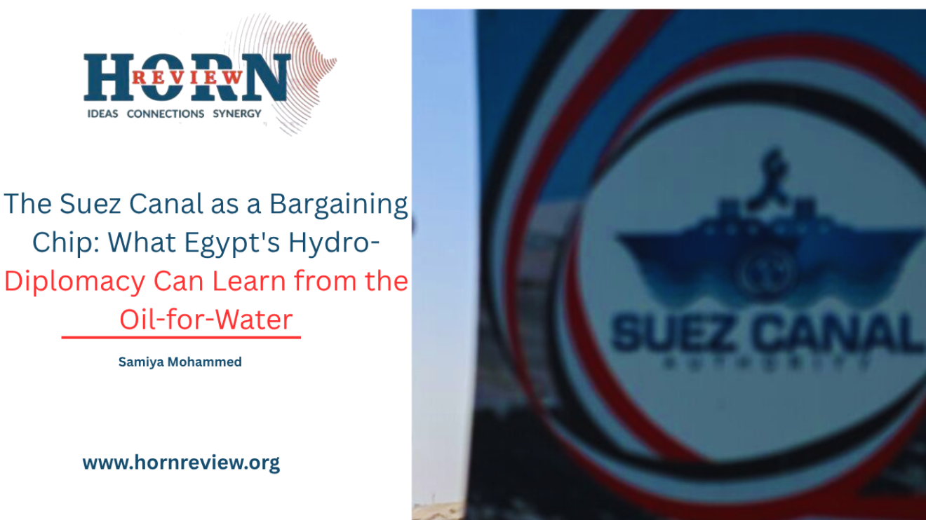The Suez Canal as a Bargaining Chip: What Egypt’s Hydro-Diplomacy Can Learn from the Oil-for ...