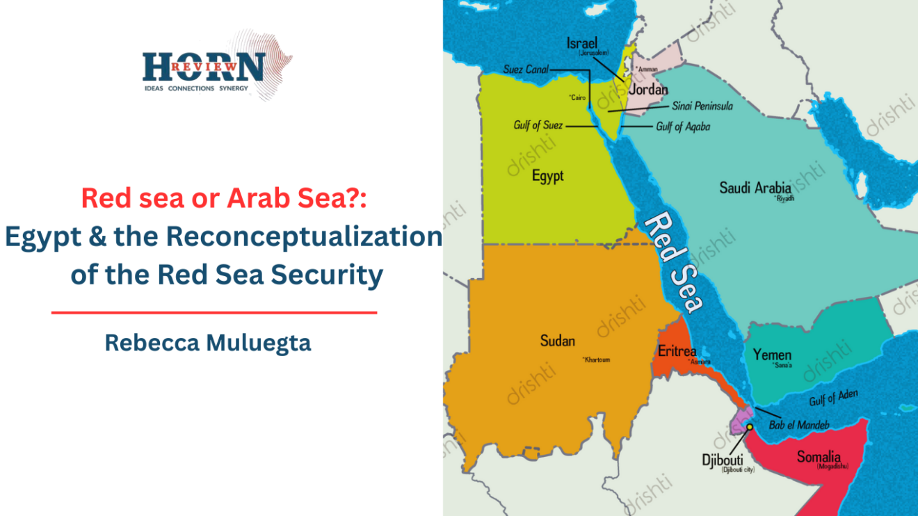 Red sea or Arab Sea?: Egypt & the Reconceptualization of the Red Sea ...