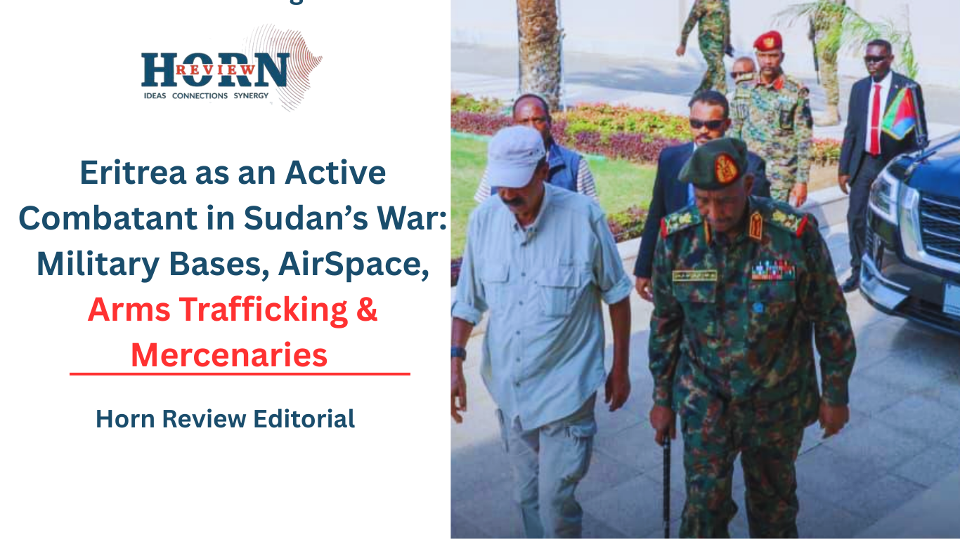 Eritrea as an Active Combatant in Sudan’s War: Military Bases, AirSpace ...