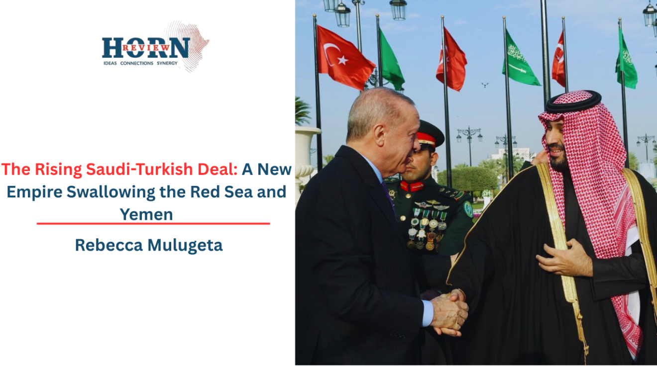 The Rising Saudi-Turkish Deal: A New Empire Swallowing the Red Sea and ...
