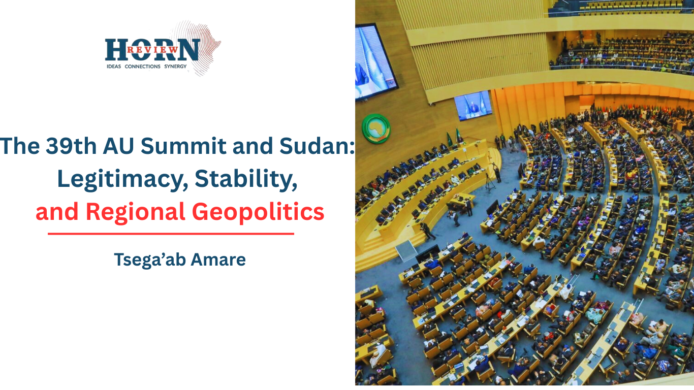 The 39th AU Summit and Sudan: Legitimacy, Stability, and Regional ...