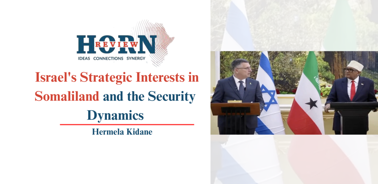 Israel’s Strategic Interests in Somaliland and the Security Dynamics ...